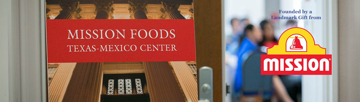 Mission Foods Texas-Mexico Center | Texas Mexico Center