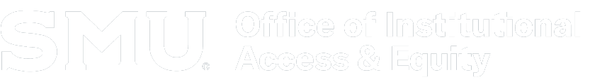 Office of Institutional Access and Equity - SMU