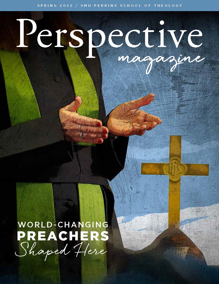 Perkins Perspective Magazine - SMU Perkins School of Theology