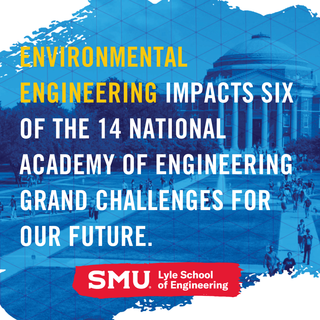 Environmental Engineering | SMU Lyle School of Engineering