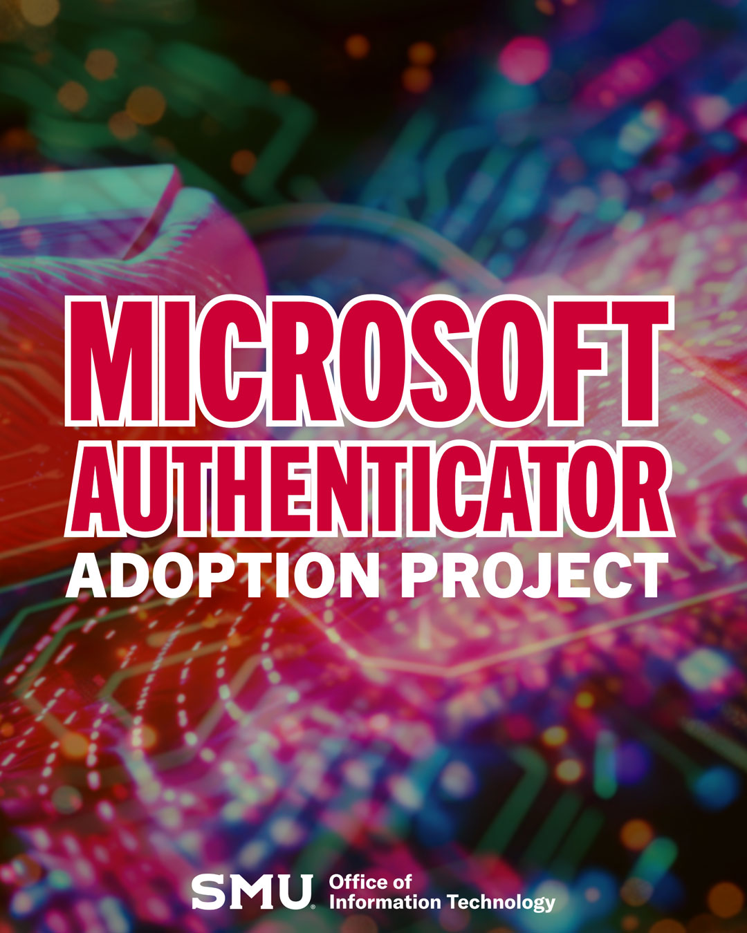 Microsoft Authenticator Adoption Project