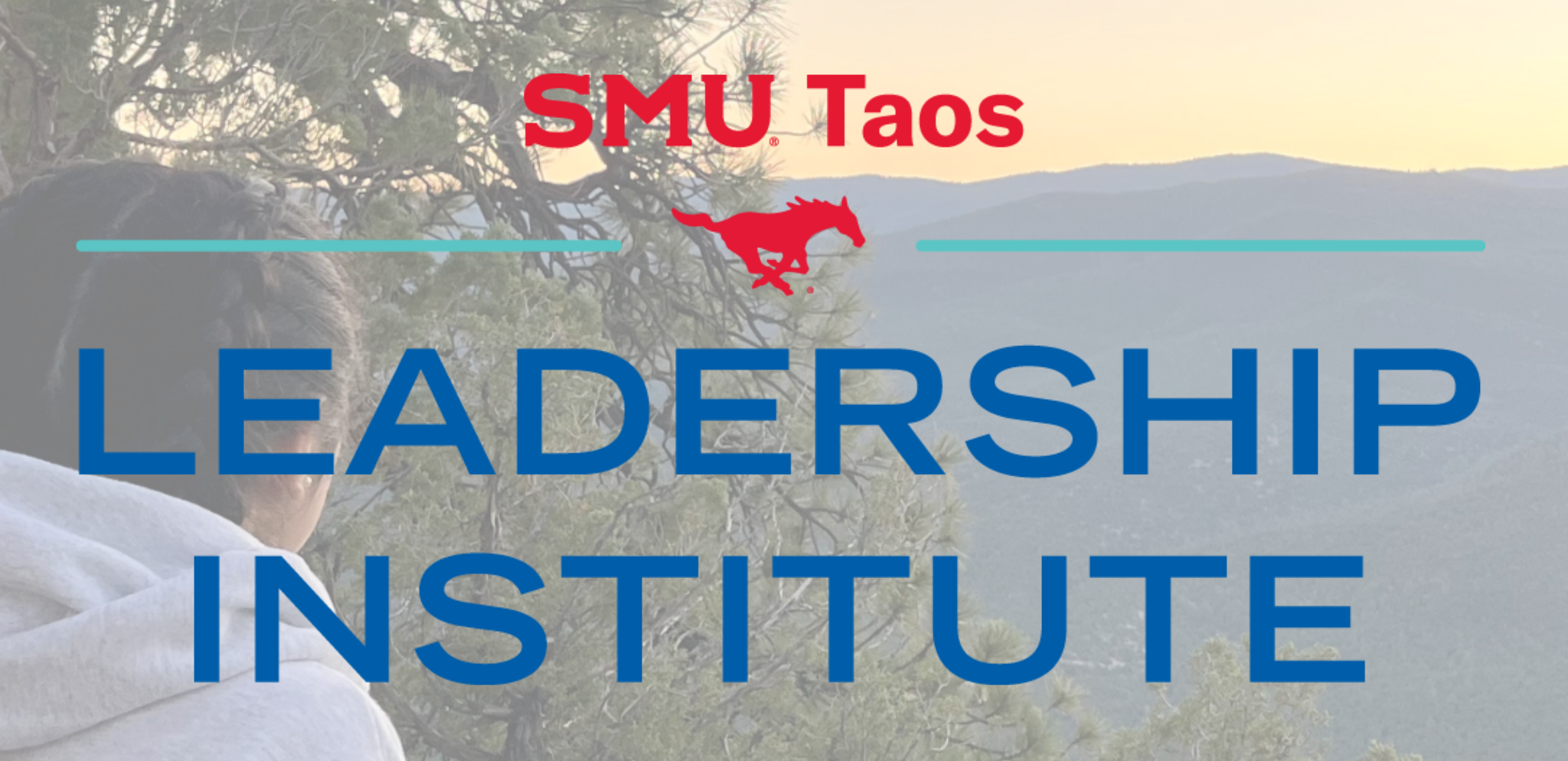 SMU Taos Leadership Institute - SMU Taos